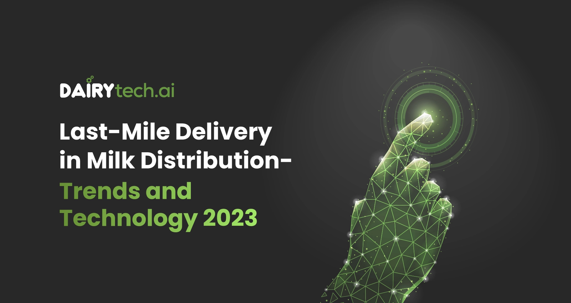 Last-Mile Delivery in Milk Distribution - Trends and Technology